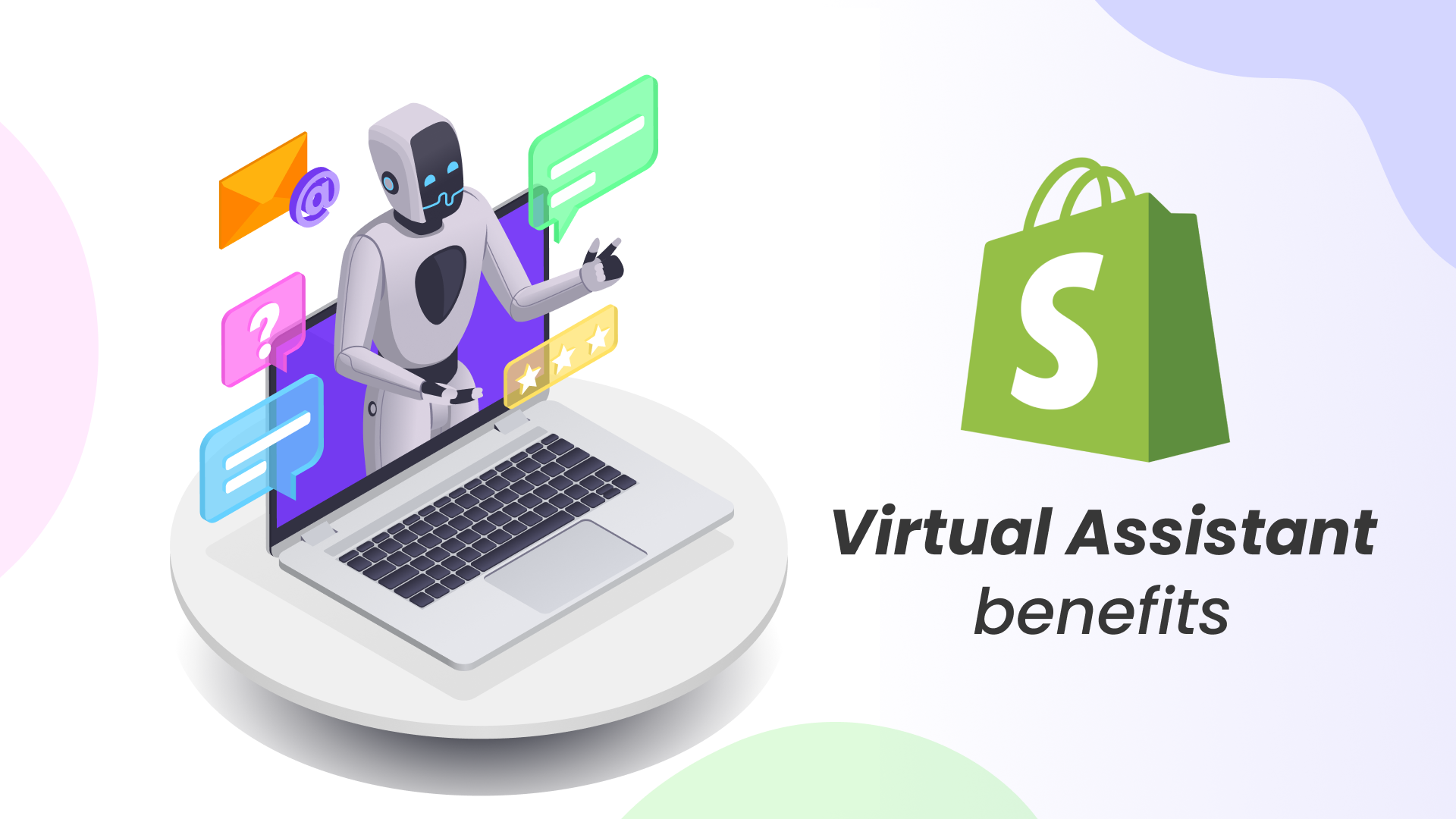 Top 10 Benefits Of Shopify Virtual Assistant