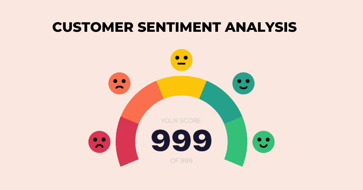 Customer Sentiment Analysis: What it is & Why it's important?
