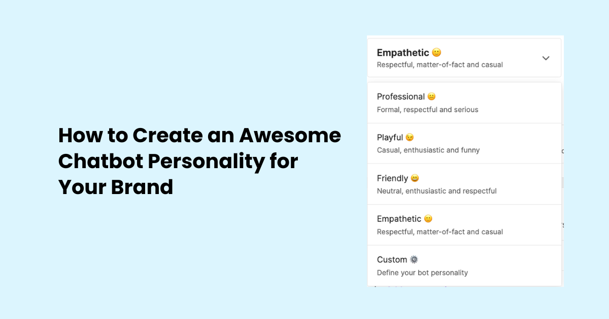 How to Create an Awesome Chatbot Personality for your Brand
