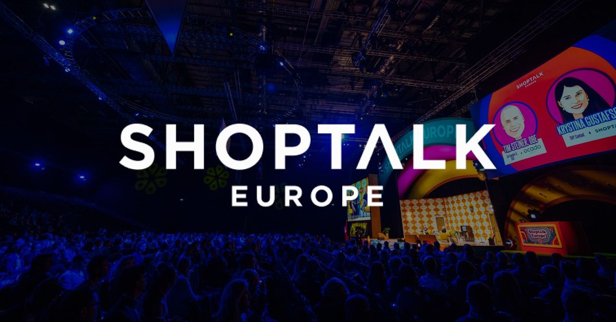 Shoptalk Europe 2025: Insights and Trends Redefining European eCommerce Shoptalk Europe 2025: Insights and Trends Redefining European eCommerce