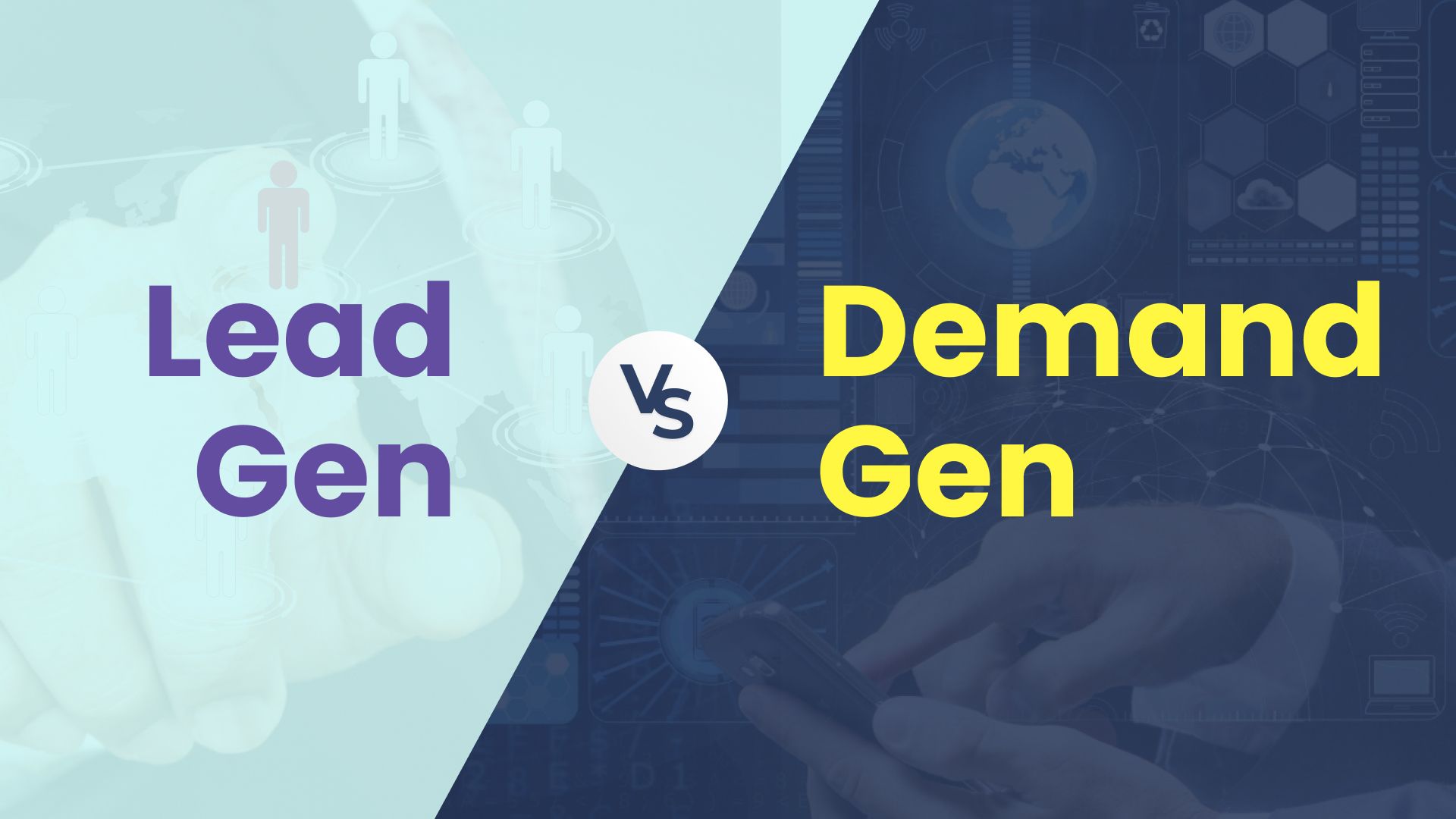 Demand Generation vs. Lead Generation: A Comprehensive Comparison